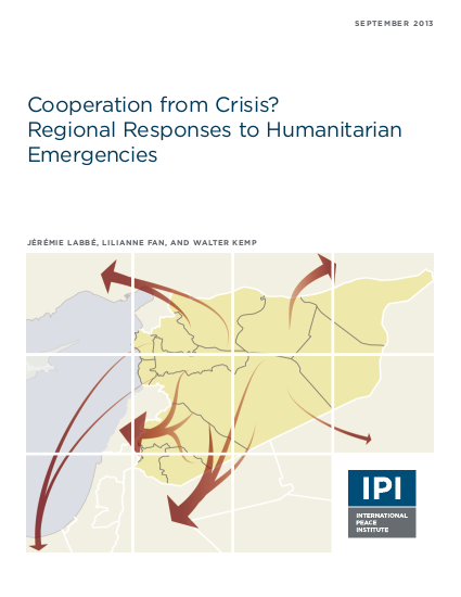 Cooperation from Crisis? Regional Responses to Humanitarian Emergencies ...