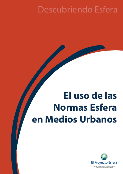 El uso de las Normas Esfera en Medios Urbanos | ALNAP