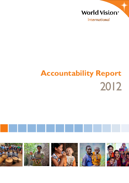 World Vision International - Accountability Report 2012 | ALNAP